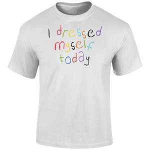 I Dressed Myself Today Funny T Shirt From Lion Legion