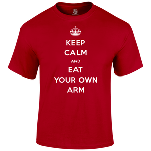 Keep Calm And Eat Your Own Arm Funny T Shirt