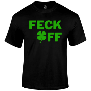 Feck Off Irish T Shirt