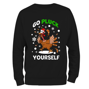 Funny Christmas Jumper - Go Pluck Yourself, premium UK Quality