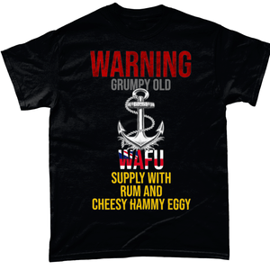 Royal Navy T Shirt - Grumpy Old WAFU Cheesy, Hammy, Eggy UK-Produced.
