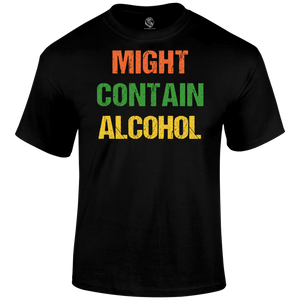 Might Contain Alcohol T Shirt, Premium UK quality from Lion Legion